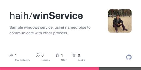 GitHub Haih WinService Sample Windows Service Using Named Pipe To Communicate With Other