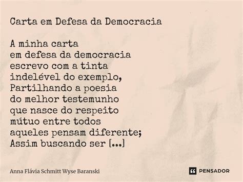 Carta Em Defesa Da Democracia ⁠a Minha Anna Flávia Schmitt Wyse