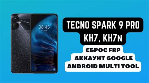 Tecno Spark Pro Kh N Kh Frp Google Android Multi Tool Youtube