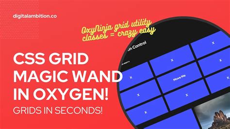 Css Grid Magic Wand In Oxygen Oxyninja Utility Classes Youtube