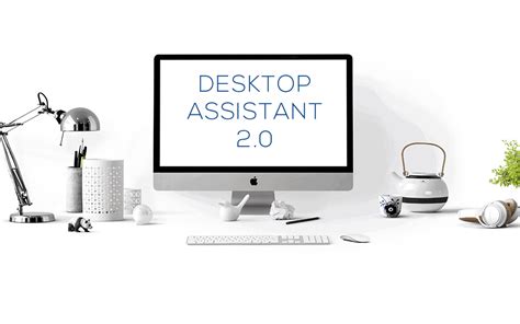 Introducing Desktop Assistant 20 Urban
