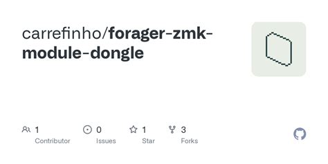 GitHub Carrefinho Forager Zmk Module Dongle
