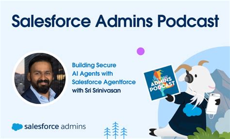 Building Secure Ai Agents With Salesforce Agentforce Salesforce Admins