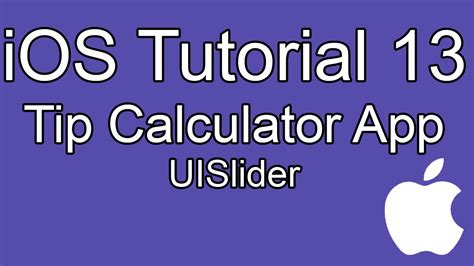 IOS Tutorial Part Tip Calculator App UISlider YouTube