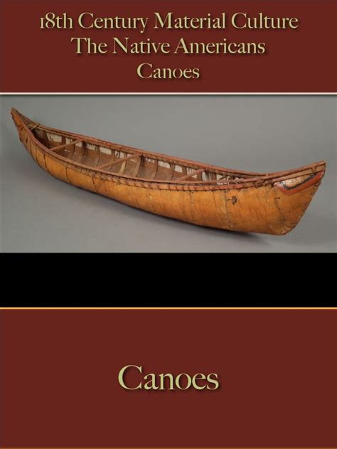 Native Americans Canoes Pdf Canoe First Nations Canoe Fort