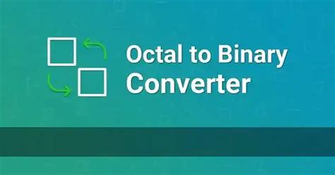 Reliable Octal To Binary Converter Transform In 2 Seconds
