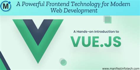 Vuejs A Powerful Frontend Technology For Modern Web Development Manifest Infotech