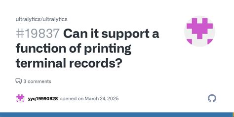 Can It Support A Function Of Printing Terminal Records · Issue 19837 · Ultralyticsultralytics
