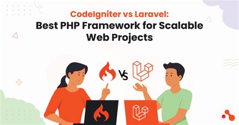 Codeigniter Vs Laravel Best Php Framework For Scalable Web Projects Design Buzz