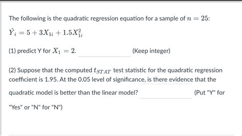 Solved The Following Is The Quadratic Regression Equation