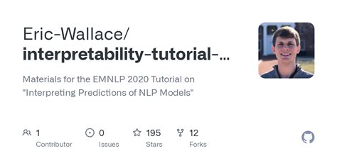 Github Eric Wallaceinterpretability Tutorial Emnlp2020 Materials