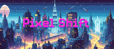 Pixel Shift By Sillybutter420