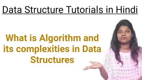 What Is Algorithm And Its Complexity In Hindi Time And Space Complexity In Data Structures