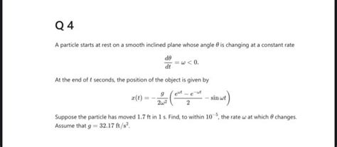 Solved A Particle Starts At Rest On A Smooth Inclined Plane Chegg