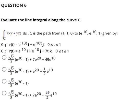 Solved Evaluate The Line Integral Along The Curve C Chegg