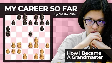 How I Became A Grandmaster Hou Yifan