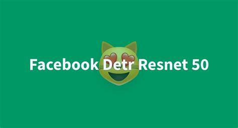 Facebook Detr Resnet A Hugging Face Space By Wuqi