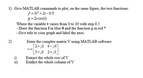 Solved 1 Give Matlab Commands To Plot On The Same Figure