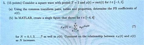 Solved Text 5 15 Points Consider A Square Wave With Period T 2 And