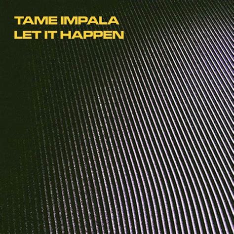 Tame Impala Let It Happen La Portada De La Canción