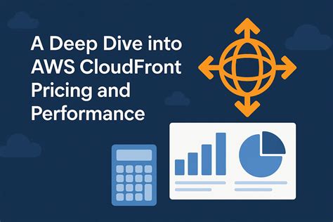 Aws Cloudfront Pricing And Performance Explained