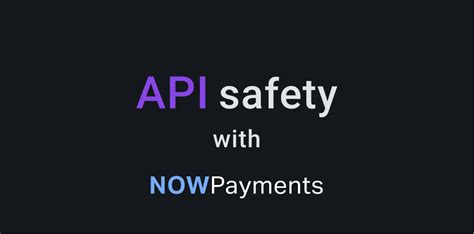 What Is An API For Cryptocurrency Payments NOWPayments