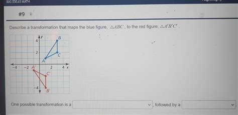 solved big ideas math 9 i describe a transformation that maps the