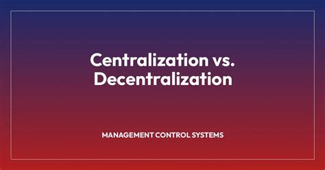 Centralization Vs Decentralization • Mba Notes By Themba Institute