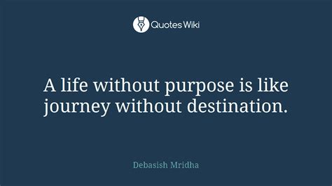 Life Without Purpose Quotes