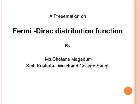 Fermi Dirac Basic Part 1 Pptx Physics Science