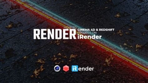 How To Render A Cinema 4d And Redshift Project On Irender Vfxrendering