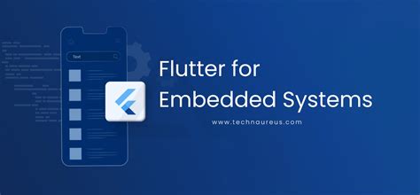 Flutter For Embedded Systems Transforming Embedded Development