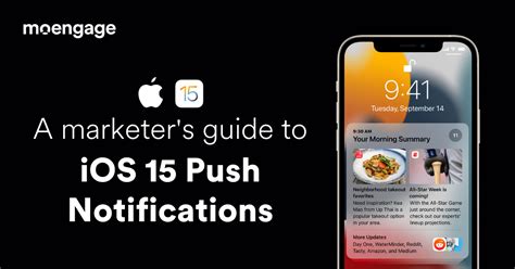 IOS 15 Push Notification Update A Mobile Marketer S Guide MoEngage