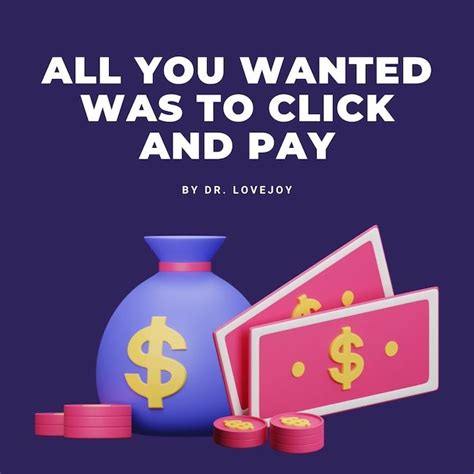 Dr Lovejoy On Twitter New All You Wanted Was To Click And Pay The