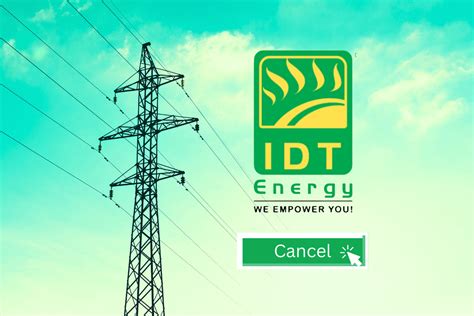 How To Cancel Idt Energy Energy Theory