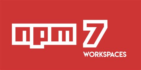 Simplify Your Monorepo With Npm 7 Workspaces Dev Community