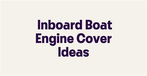 Inboard Boat Engine Cover Ideas