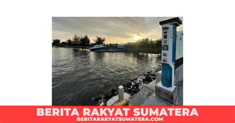 59 Anjungan Listrik Mandiri Di Bangun Pln Untuk Dukung Ekonomi Maritim