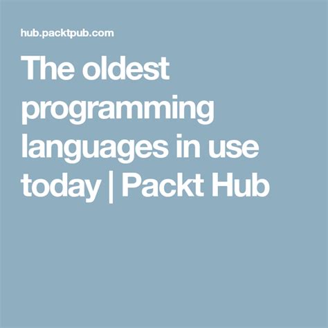 The Oldest Programming Languages In Use Today Packt Hub The C Programming Language
