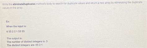 Solved Write The Eliminateduplicates Methods Body To Search