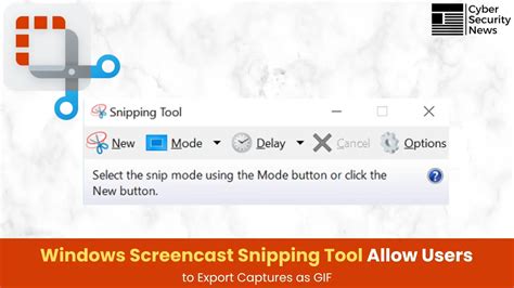 Windows Screencast Snipping Tool Allow Users To Export Captures As 