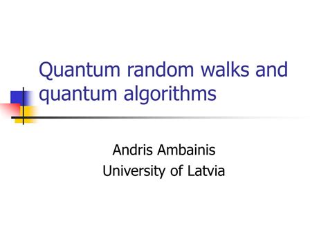Ppt Quantum Random Walks And Quantum Algorithms Powerpoint