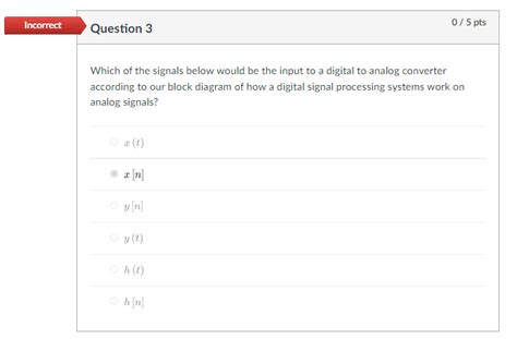 Solved Which Of The Signals Below Would Be The Input To A Chegg Com