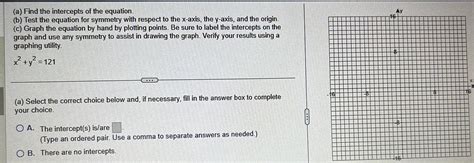 [answered] A Find The Intercepts Of The Equation B Test The Equation Kunduz