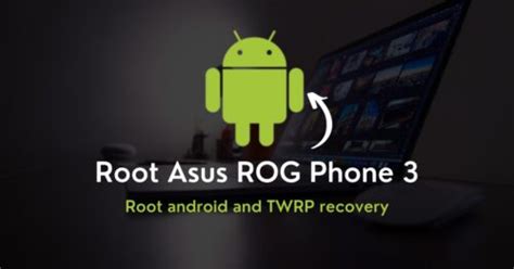 How To Root Asus ROG Phone Using Magisk No Need PC