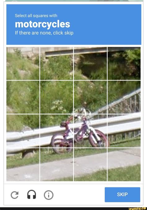 select all squares with motorcycles if there are none click skip go