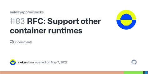 RFC Support Other Container Runtimes Issue Railwayapp Nixpacks GitHub