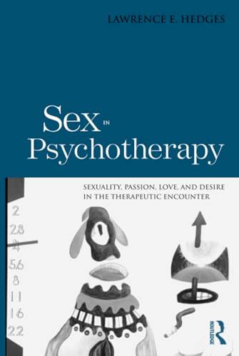 Sex In Psychotherapy Hedges Lawrence E 9780415873529 Abebooks
