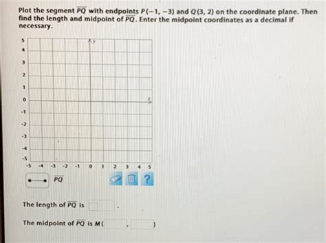 solved plot the segment overline pq with endpoints p 1 3 and q 3 2
