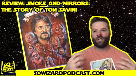 Review Smoke And Mirrors The Story Of Tom Savini